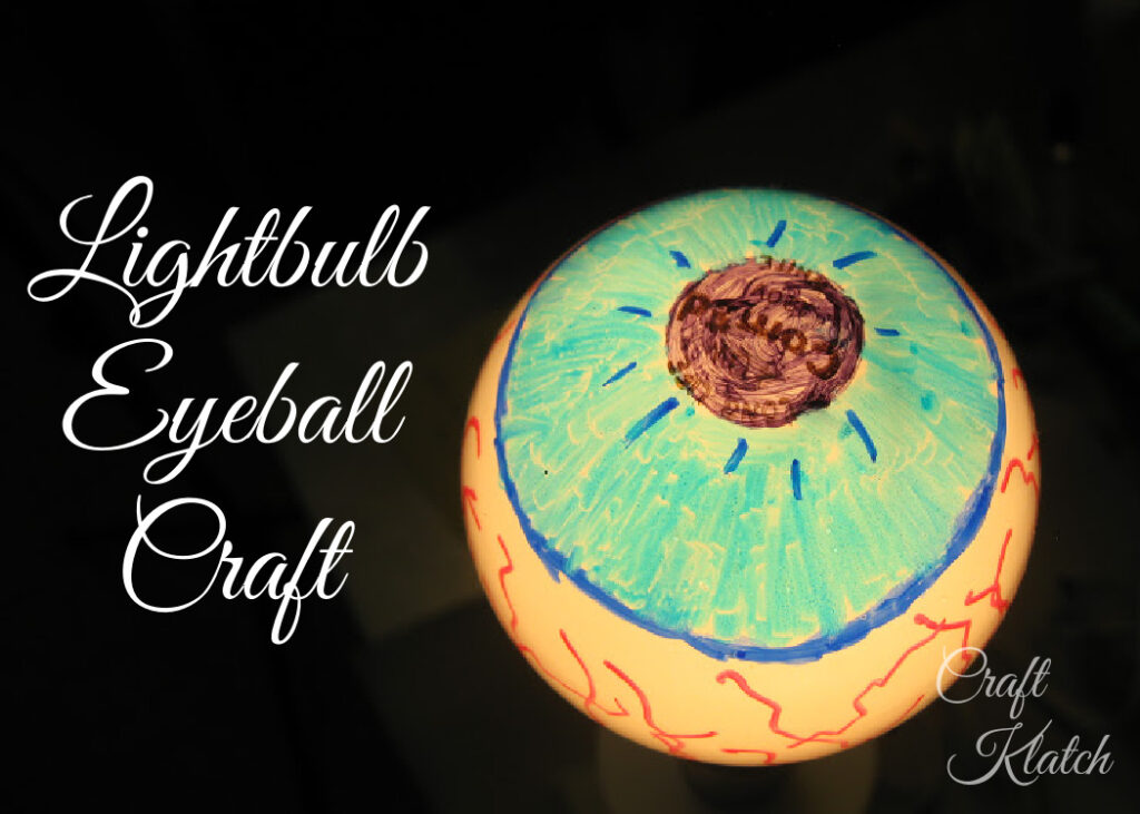 Lightbulb Eyeball Craft - Craft Klatch