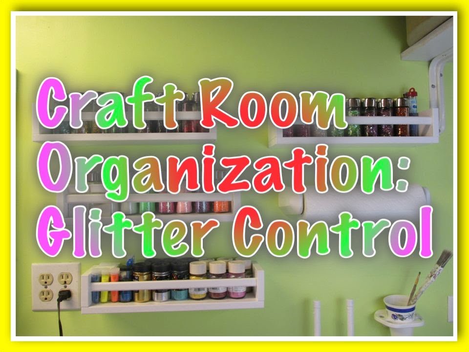 Glitter Organization and Storage Tips - Craft Klatch