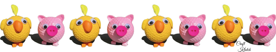 Cute Farmyard Animals Pig & Chick Recycling Golf Ball Craft - Craft Klatch