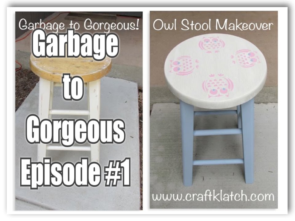 Garbage to Gorgeous Episode #1: DIY Owl Stool Makeover How To - Craft ...