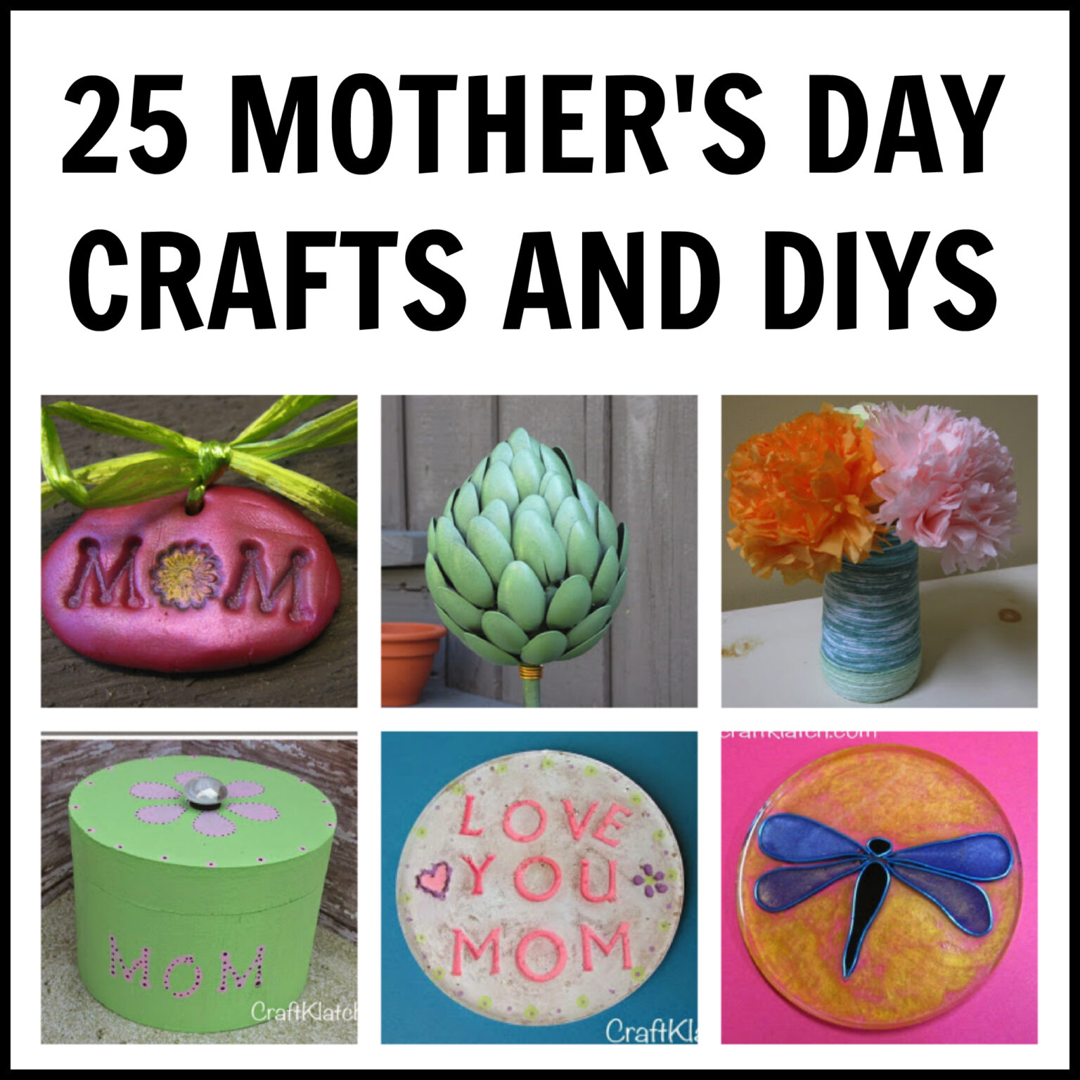 25 Easy Mother's Day Craft Ideas! - Craft Klatch