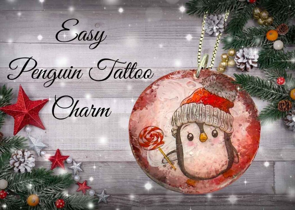 Easy Christmas Penguin Tattoo Charm DIY - Craft Klatch